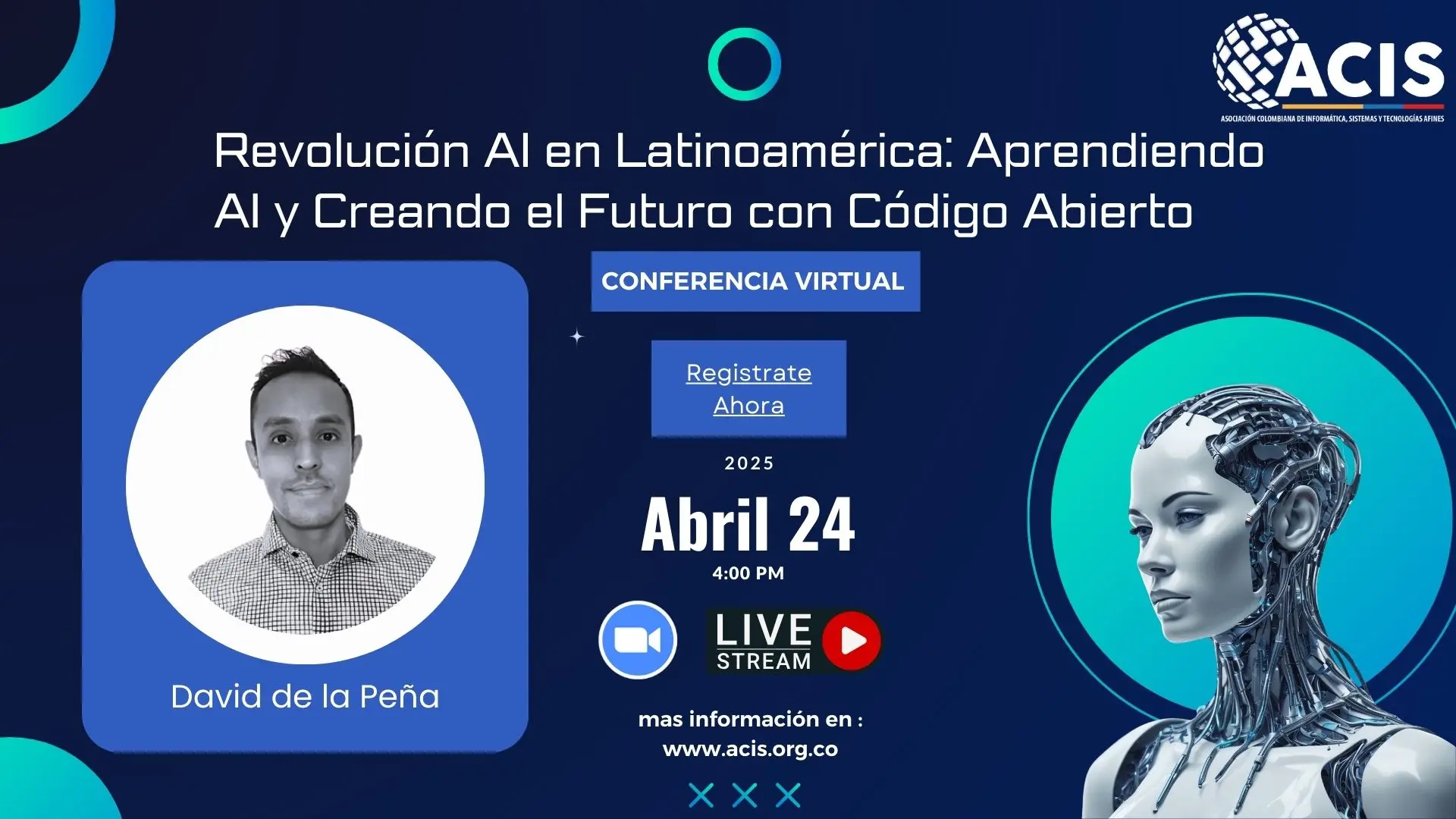 Revolución AI en Latinoamérica: Aprendiendo AI y Creando el Futuro con Código Abierto | ACIS